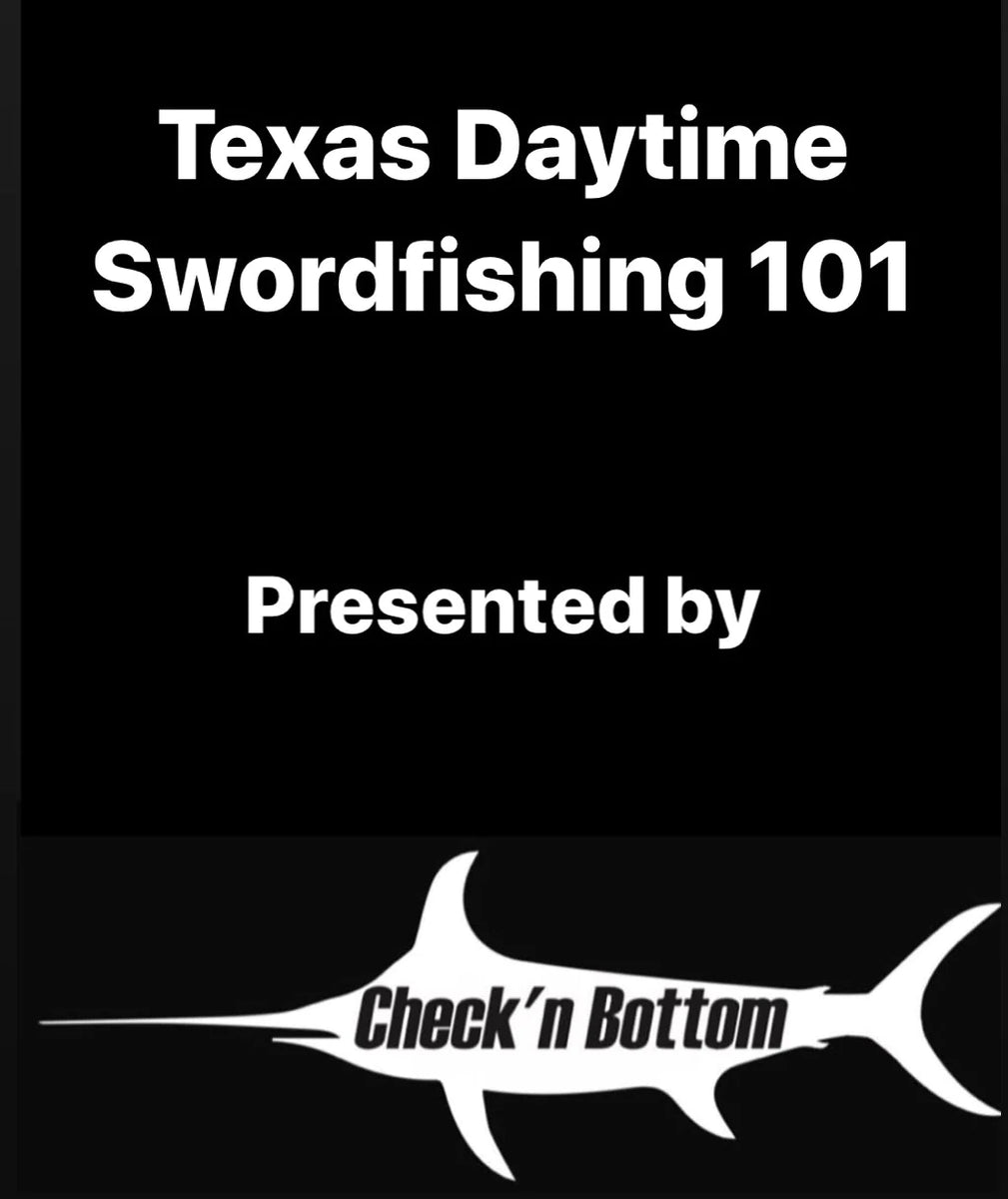 Daytime Swordfishing 101 Class – Check'n Bottom Outfitters LLC